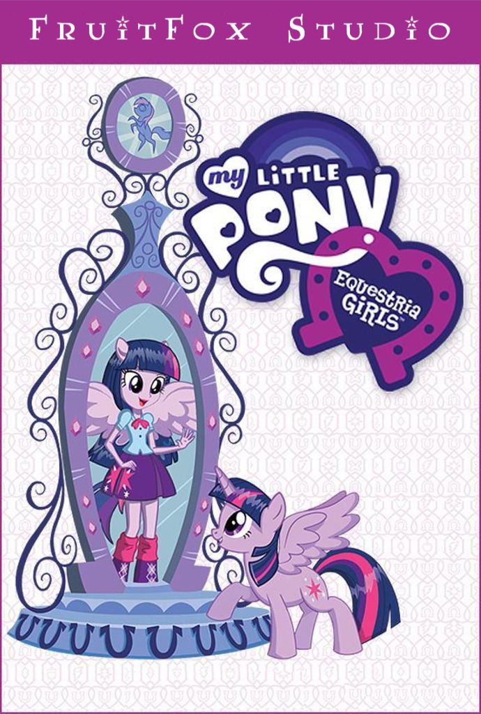 My Little Pony: Equestria Girls от студии FruitFox Studio